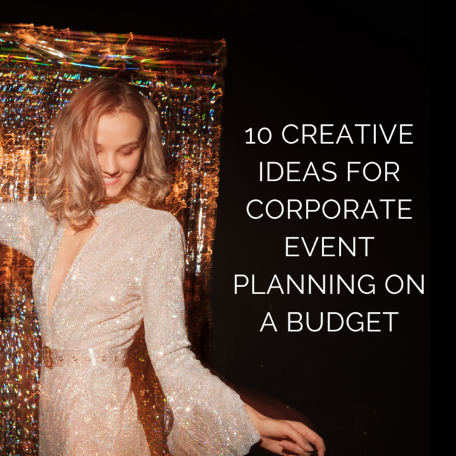 Budget-Friendly Corporate Event Planning Ideas – EPIC Events